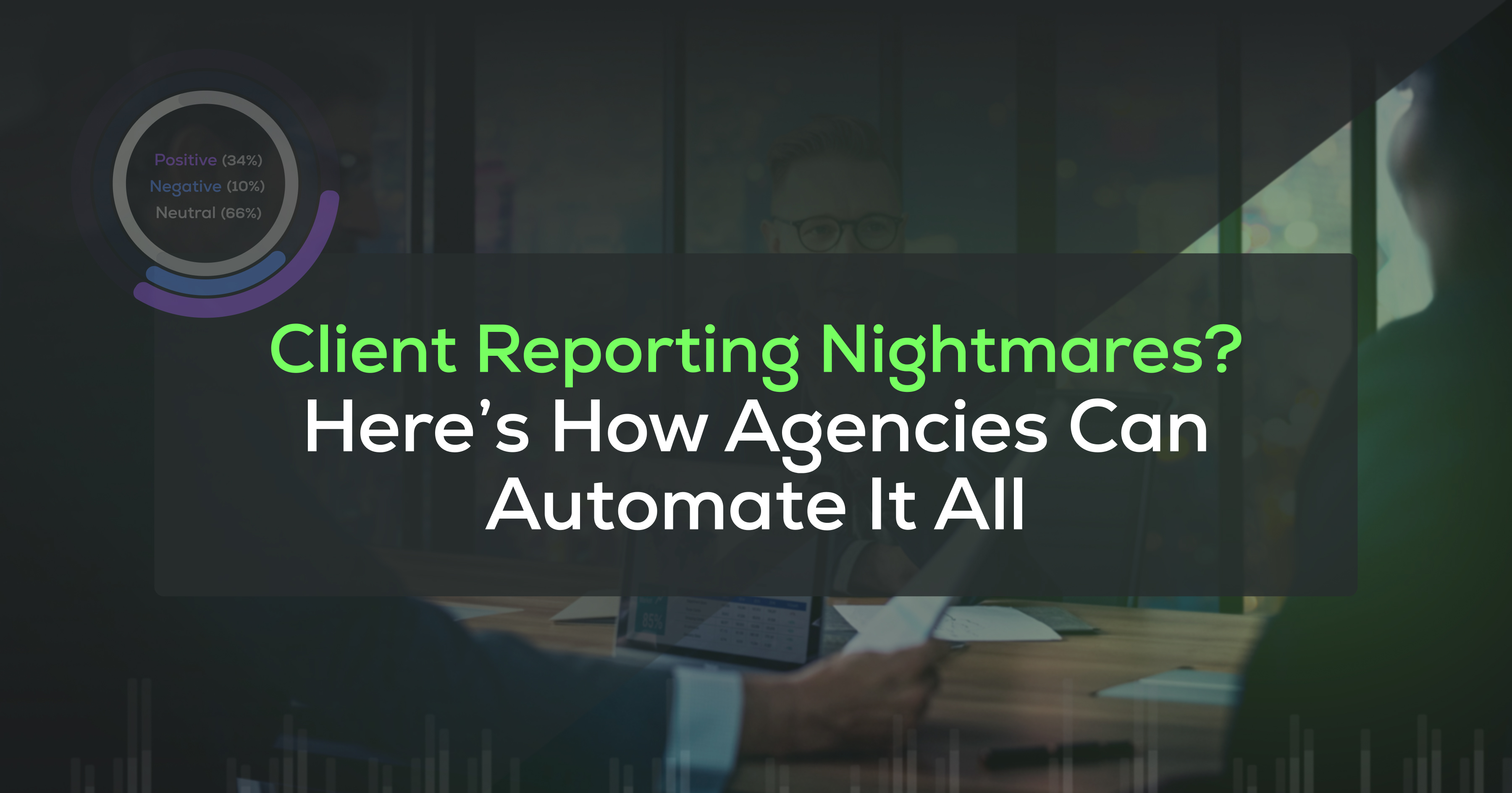 Client Reporting Automation With Entyx